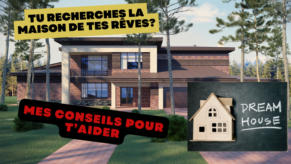 Comment trouver la maison de vos rêves : conseils pour la recherche de ...